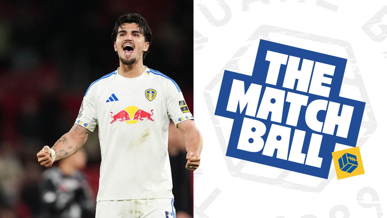 Manchester United 1-2 Leeds United | The Match Ball